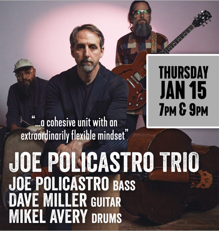 Joe Policastro Trio | Jan 15, 2026 – Jazz in the Crawlspace